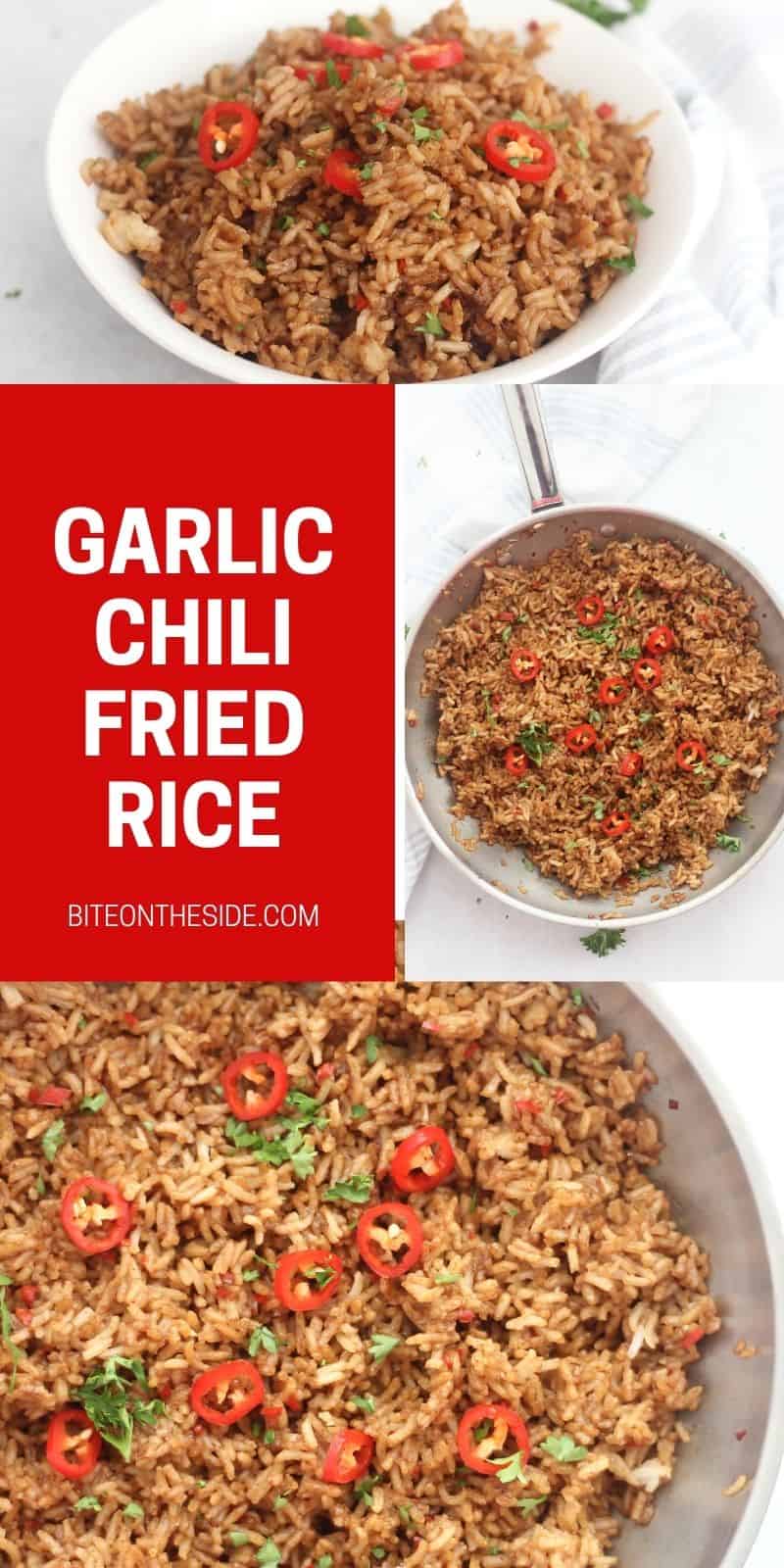 Garlic Chili Fried Rice - Bite On The Side