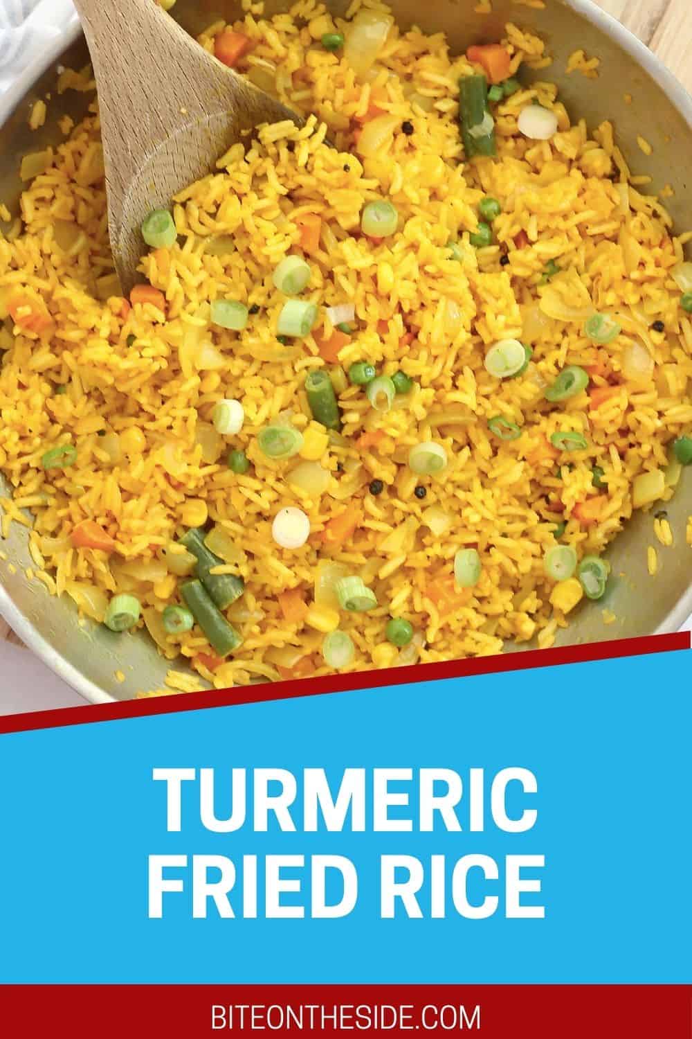 Turmeric Fried Rice (Yellow Rice) - Bite On The Side